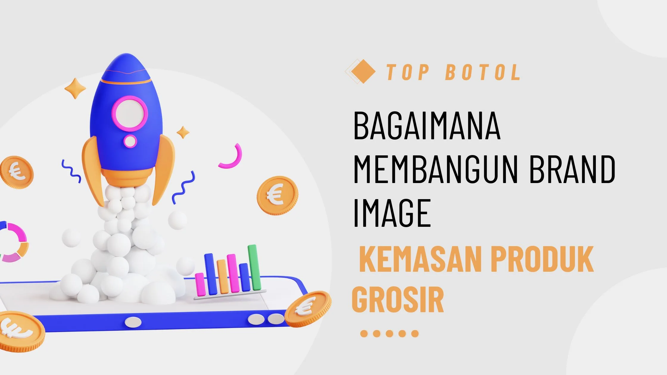 Bagaimana Membangun Brand Image melalui Kemasan Produk Grosir - Top ...